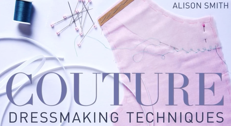 Couture Dressmaking Techniques - Stitch Study